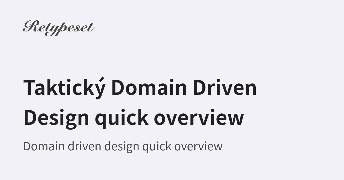 Taktický Domain Driven Design quick overview | Be pragmatic